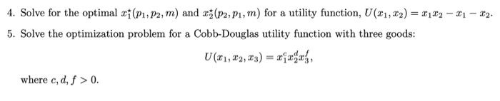Solved 4. Solve for the optimal x1(P1, P2, m) and