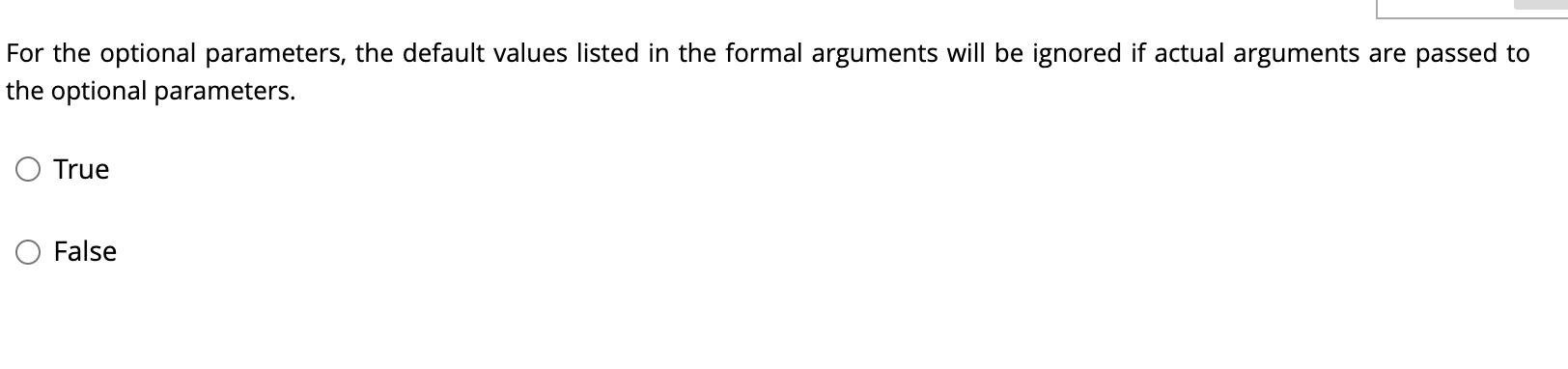 Solved For the optional parameters, the default values | Chegg.com