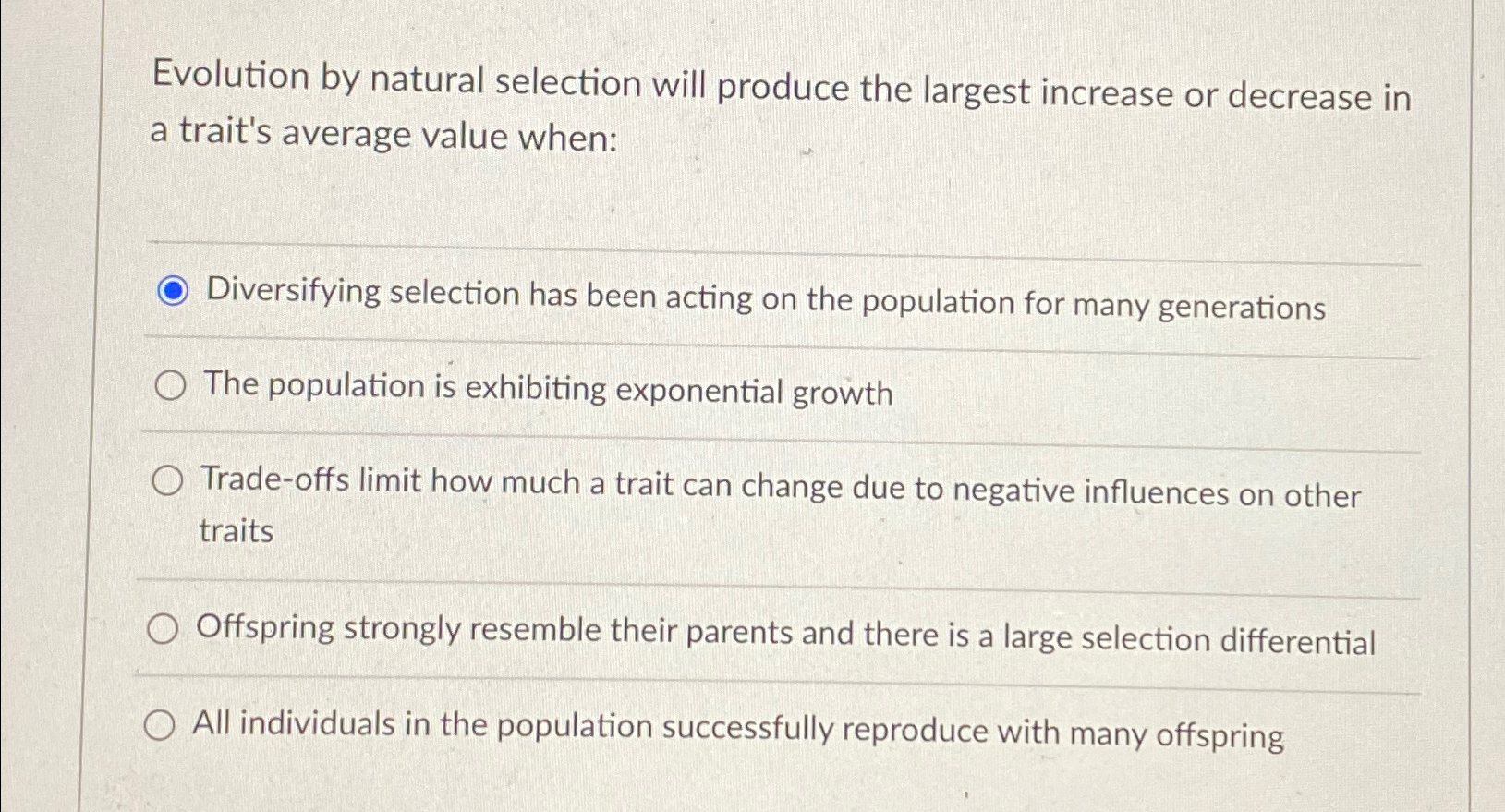 Solved Evolution by natural selection will produce the | Chegg.com