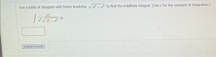 Solved Use a table of integrals with forms involving a2−u2 | Chegg.com