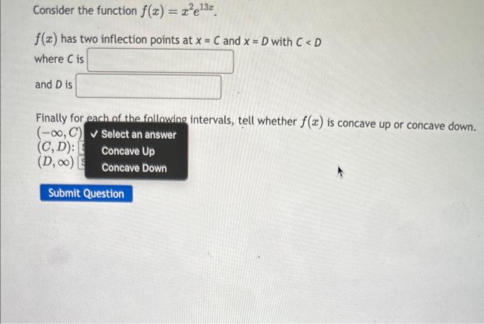 Solved Consider the function f(x)=x2e13x. f(x) has two | Chegg.com