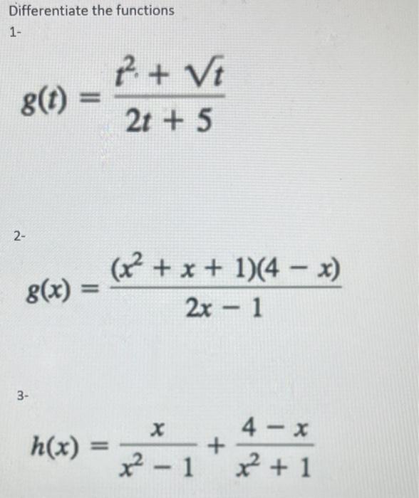 Solved Differentiate the functions 1− g(t)=2t+5t2+t 2− | Chegg.com