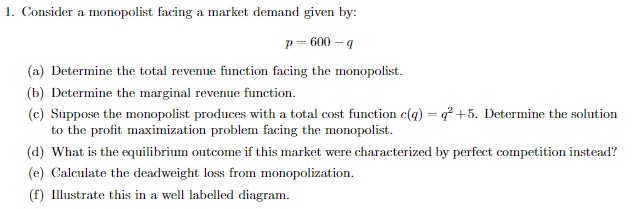Solved Consider a monopolist facing a market demand given | Chegg.com