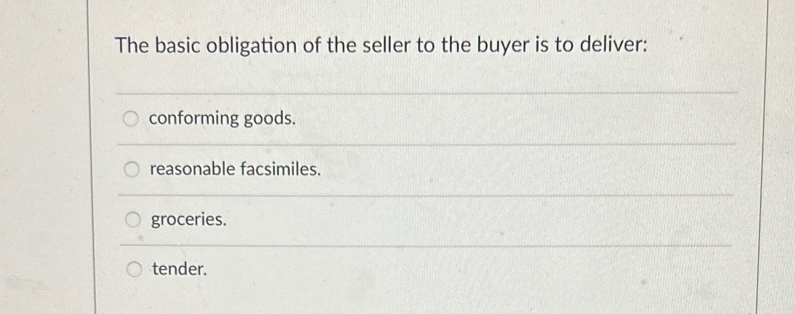 Solved The basic obligation of the seller to the buyer is to | Chegg.com