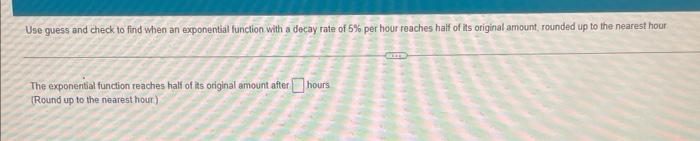 Solved Use guess and check to find when an exponential | Chegg.com