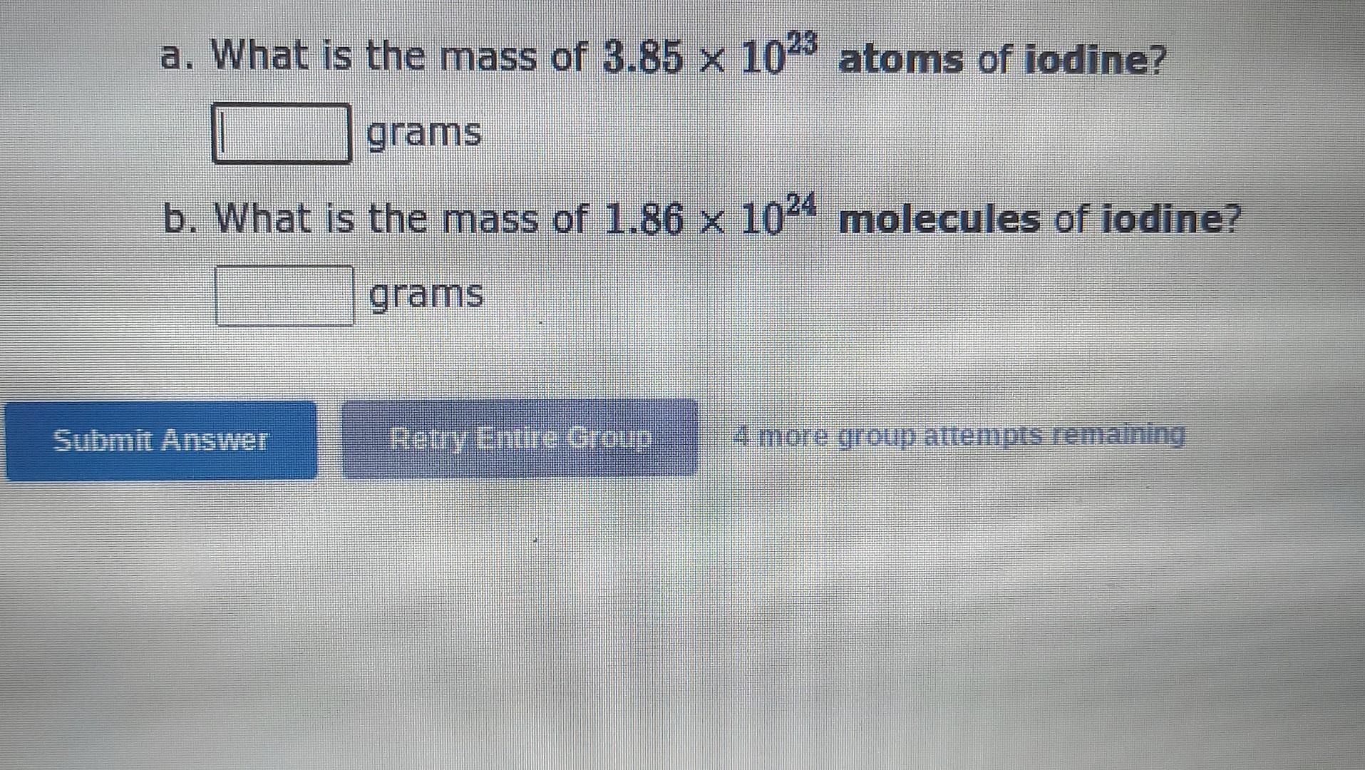 Solved a. What is the mass of 3.85×1023 atoms of iodine? | Chegg.com