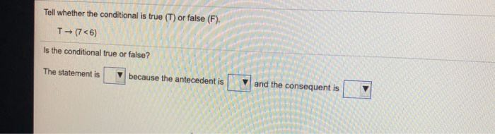Solved Tell whether the conditional is true (T) or false | Chegg.com