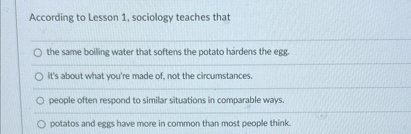 Solved According to Lesson 1, ﻿sociology teaches thatthe | Chegg.com