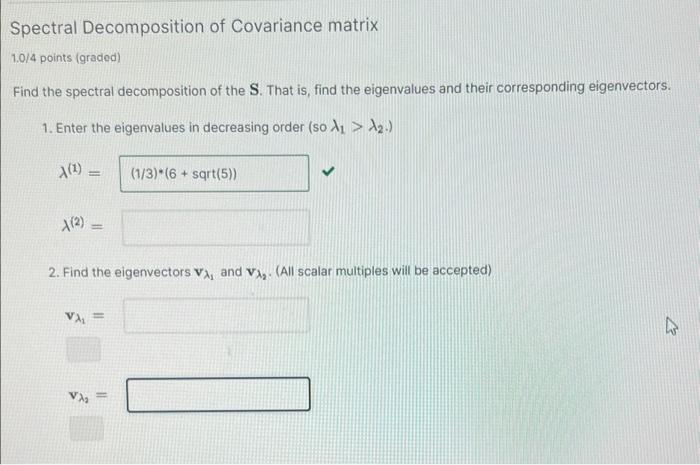 Solved Spectral Decomposition Of Covariance Matrix 1 0 4