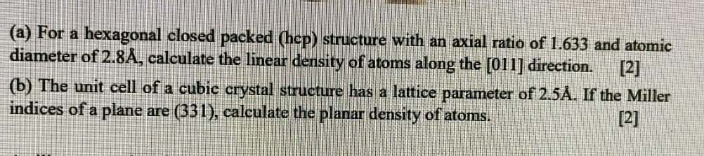 Solved (a) ﻿For a hexagonal closed packed (hcp) ﻿structure | Chegg.com