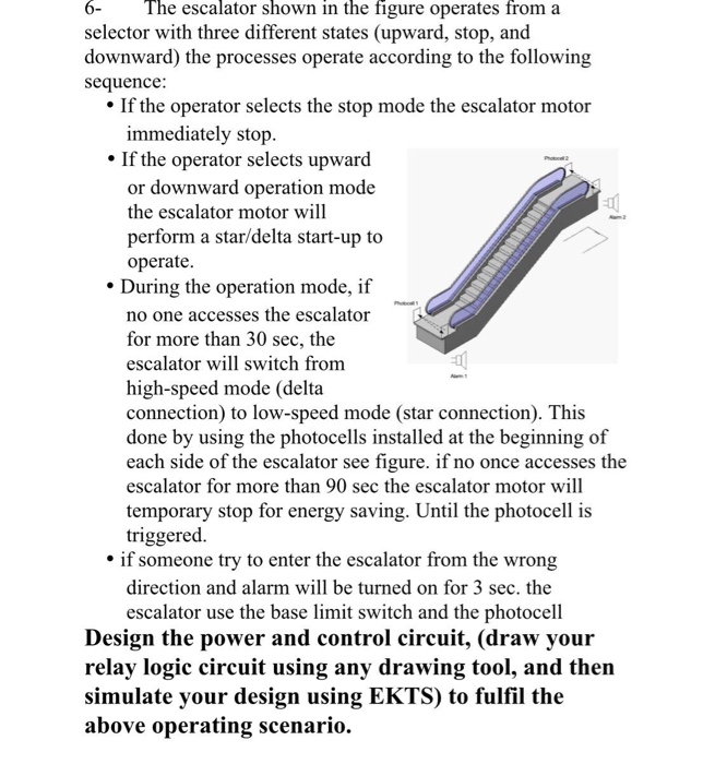 6- The escalator shown in the figure operates from a | Chegg.com