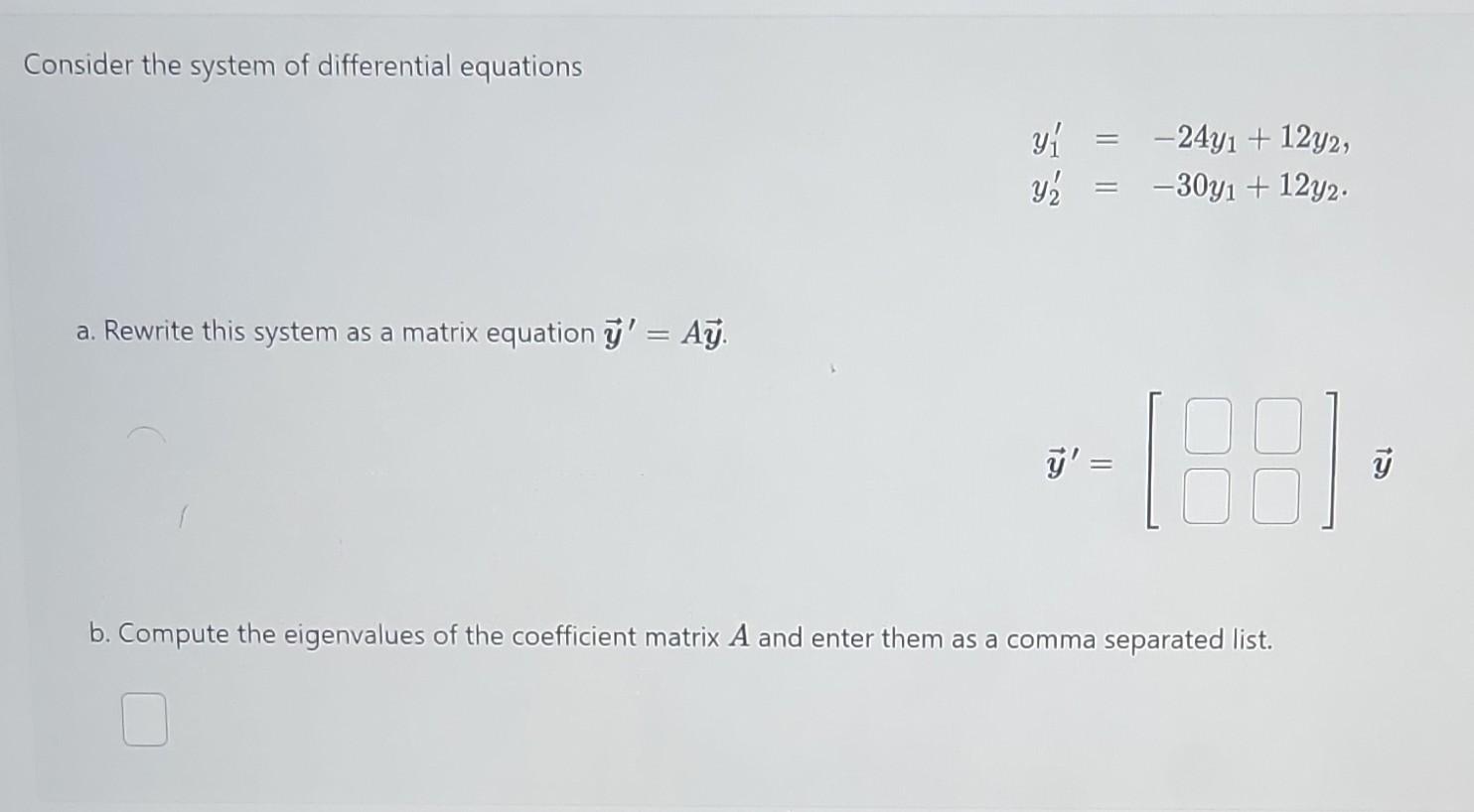 Solved Consider the system of differential equations | Chegg.com