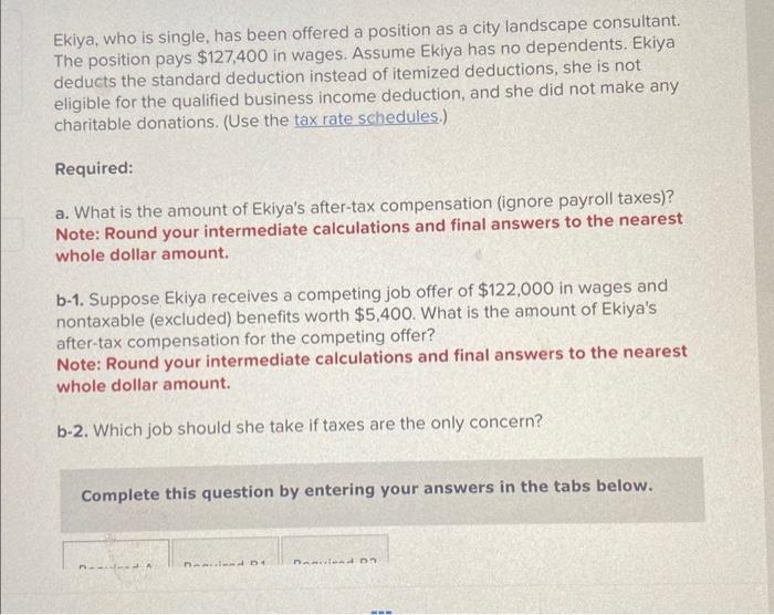 Solved Ekiya, who is single, has been offered a position as | Chegg.com