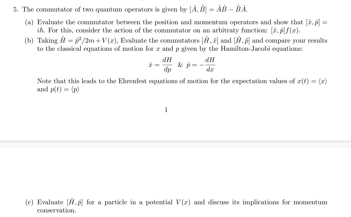 Solved The commutator of ﻿two quantum operators is ﻿given | Chegg.com