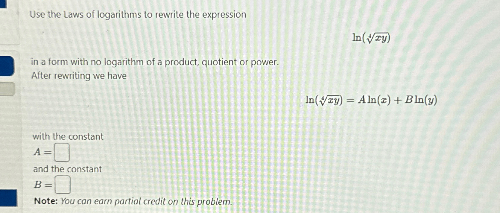 Solved Use the Laws of logarithms to rewrite the | Chegg.com