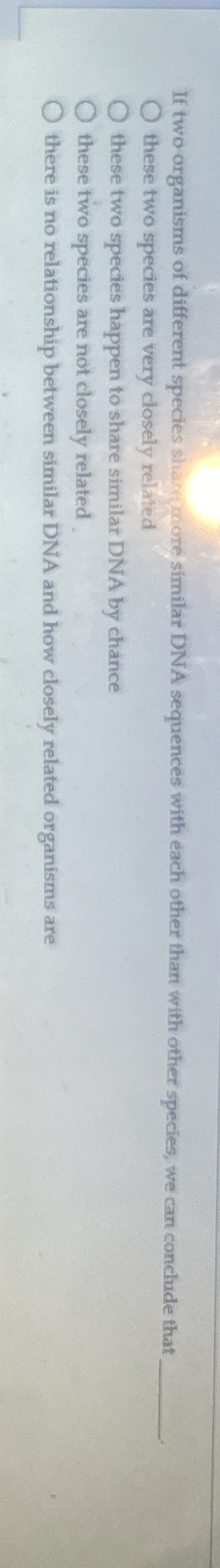 Solved If two organisms of different species shargmore | Chegg.com