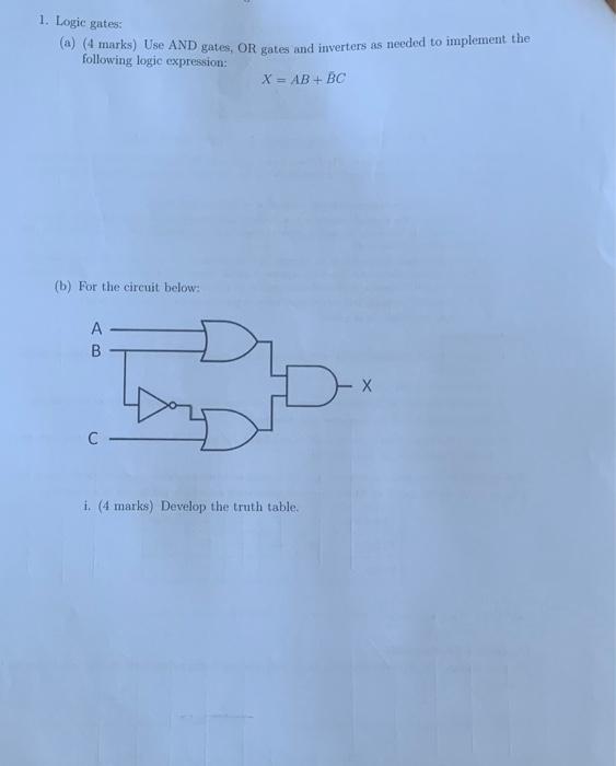 Solved 1. Logic gates: (a) (4 marks) Use AND gates, OR gates | Chegg.com