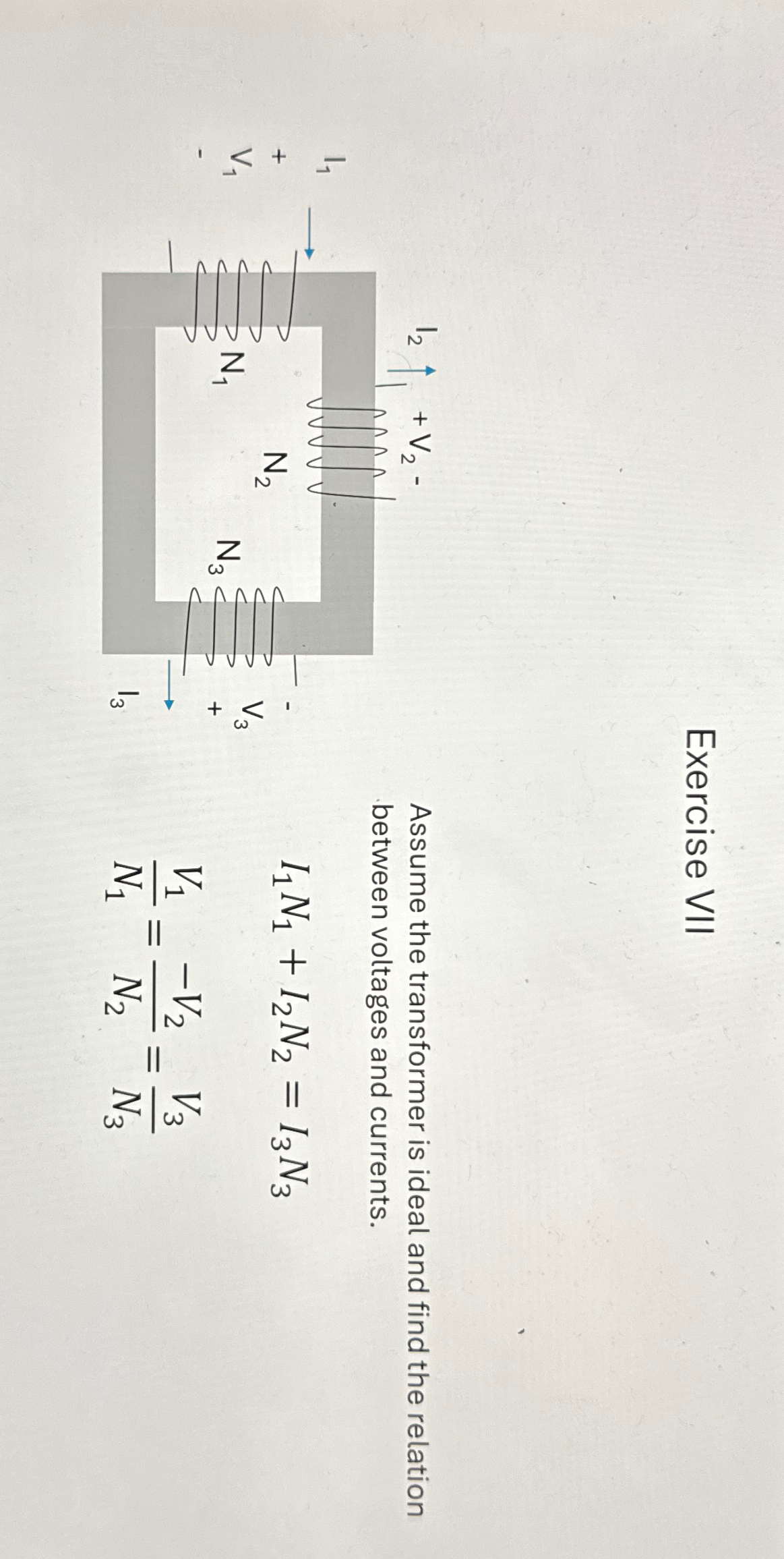 Solved Exercise VIIAssume the transformer is ideal and find | Chegg.com