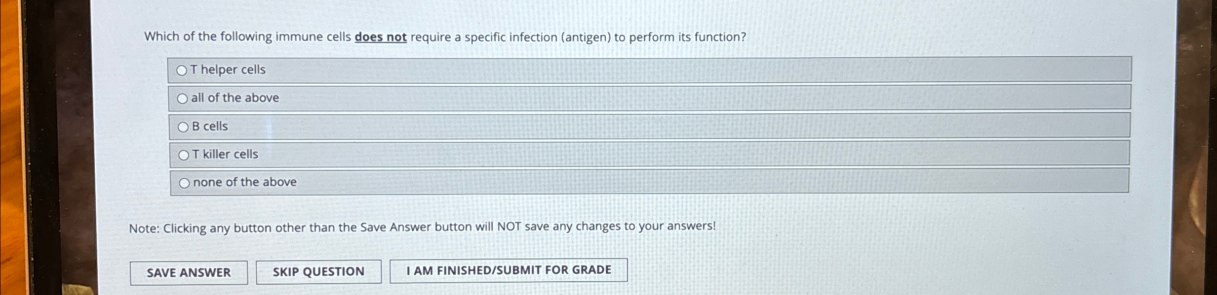 Solved Which of the following immune cells does not require | Chegg.com