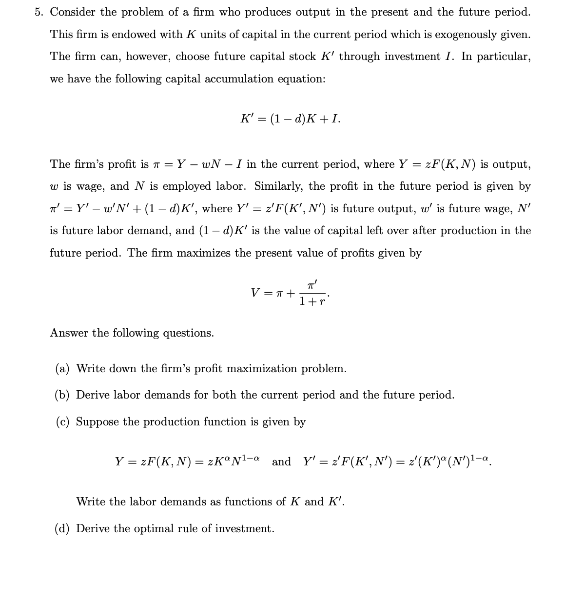 Solved Consider the problem of a firm who produces output in | Chegg.com