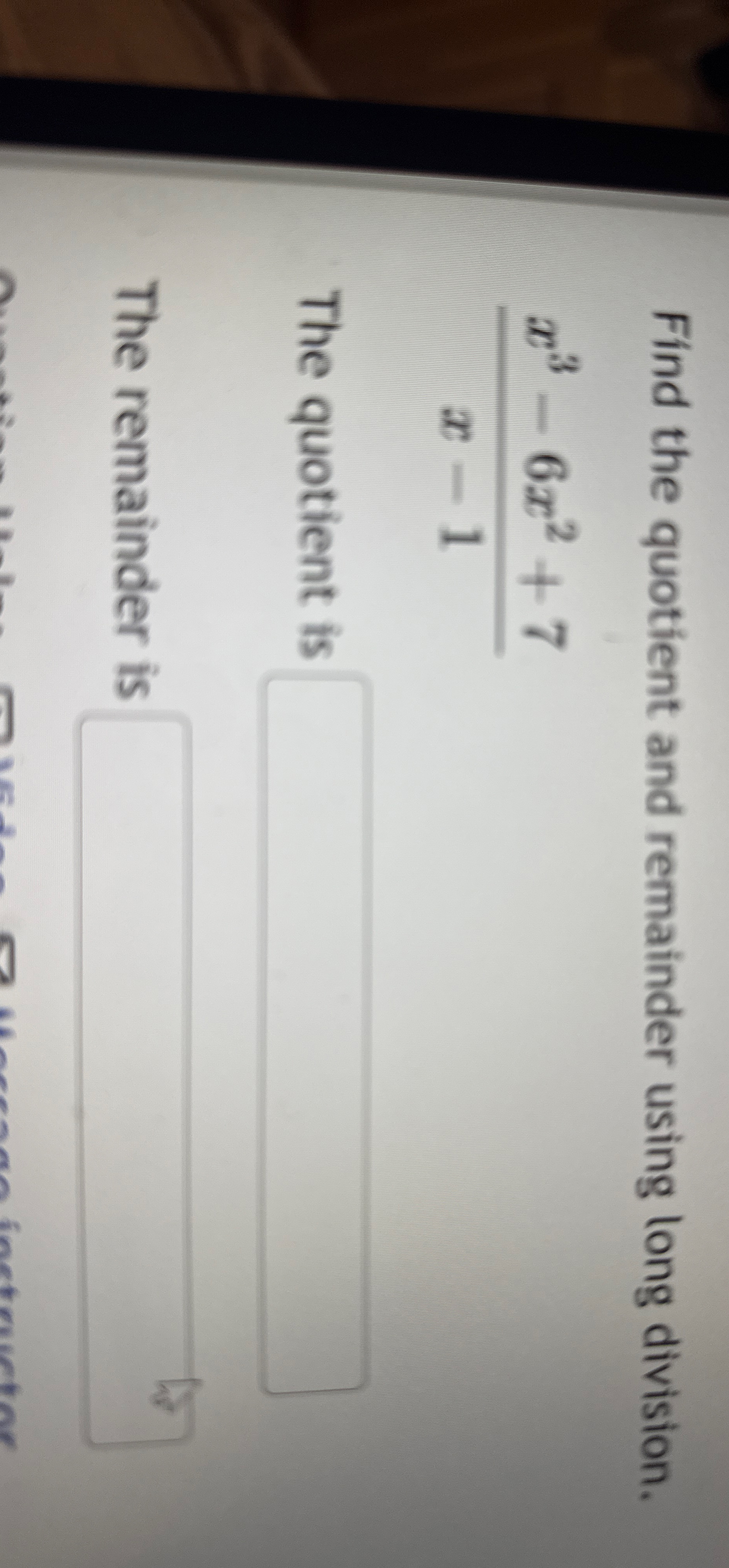 Solved Find the quotient and remainder using long | Chegg.com