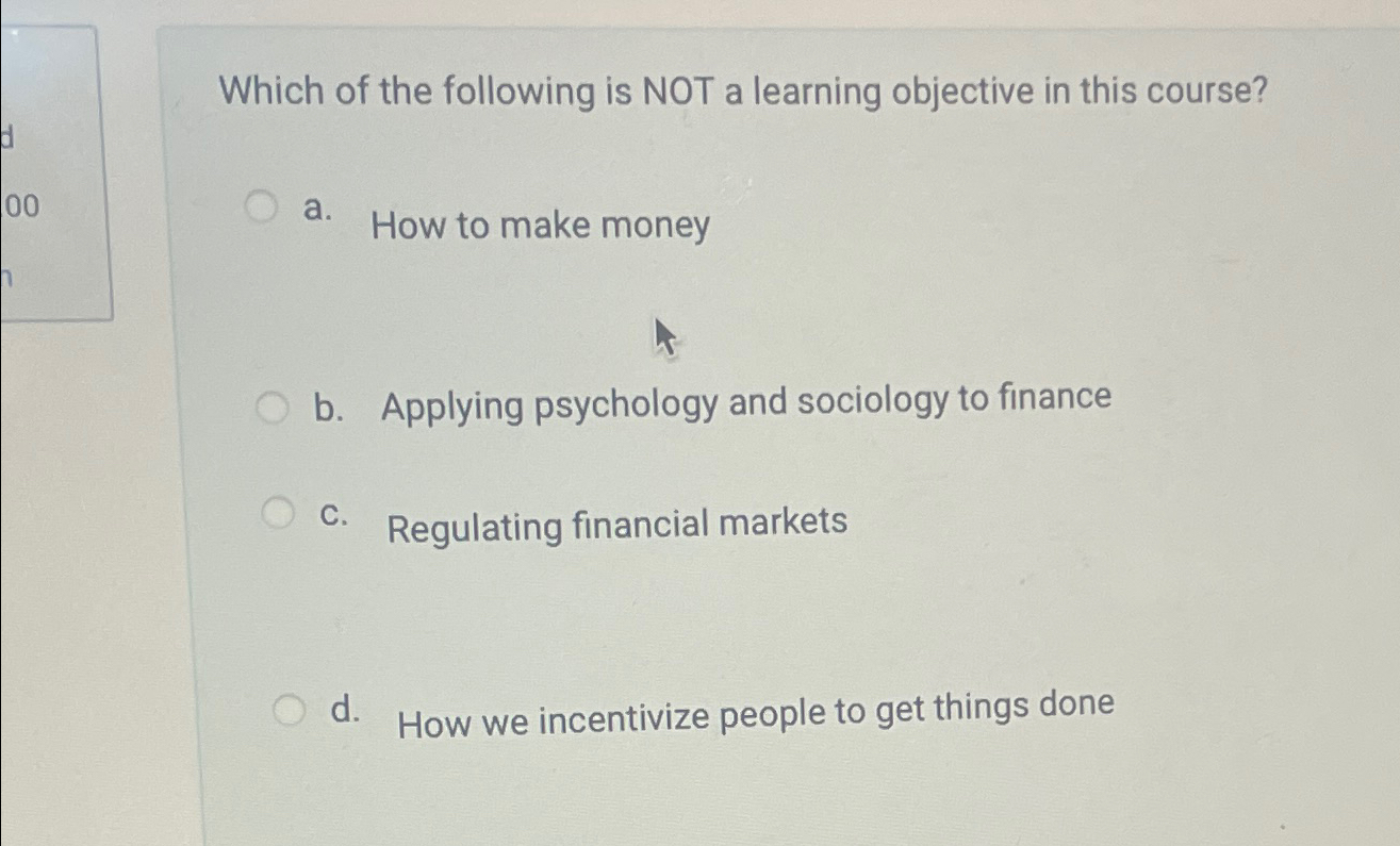 Solved Which of the following is NOT a learning objective in | Chegg.com