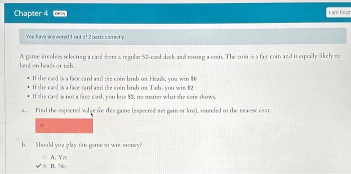Solved You have answered 1 out of 2 parts correctly A game | Chegg.com