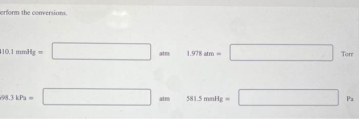 Solved erform the conversions. 10.1mmHg= atm 1.978 atm= Torr | Chegg.com