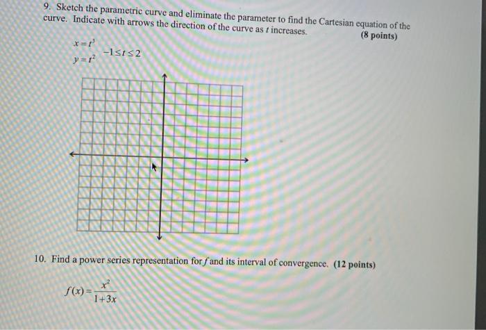 Solved 9. Sketch the parametric curve and eliminate the | Chegg.com