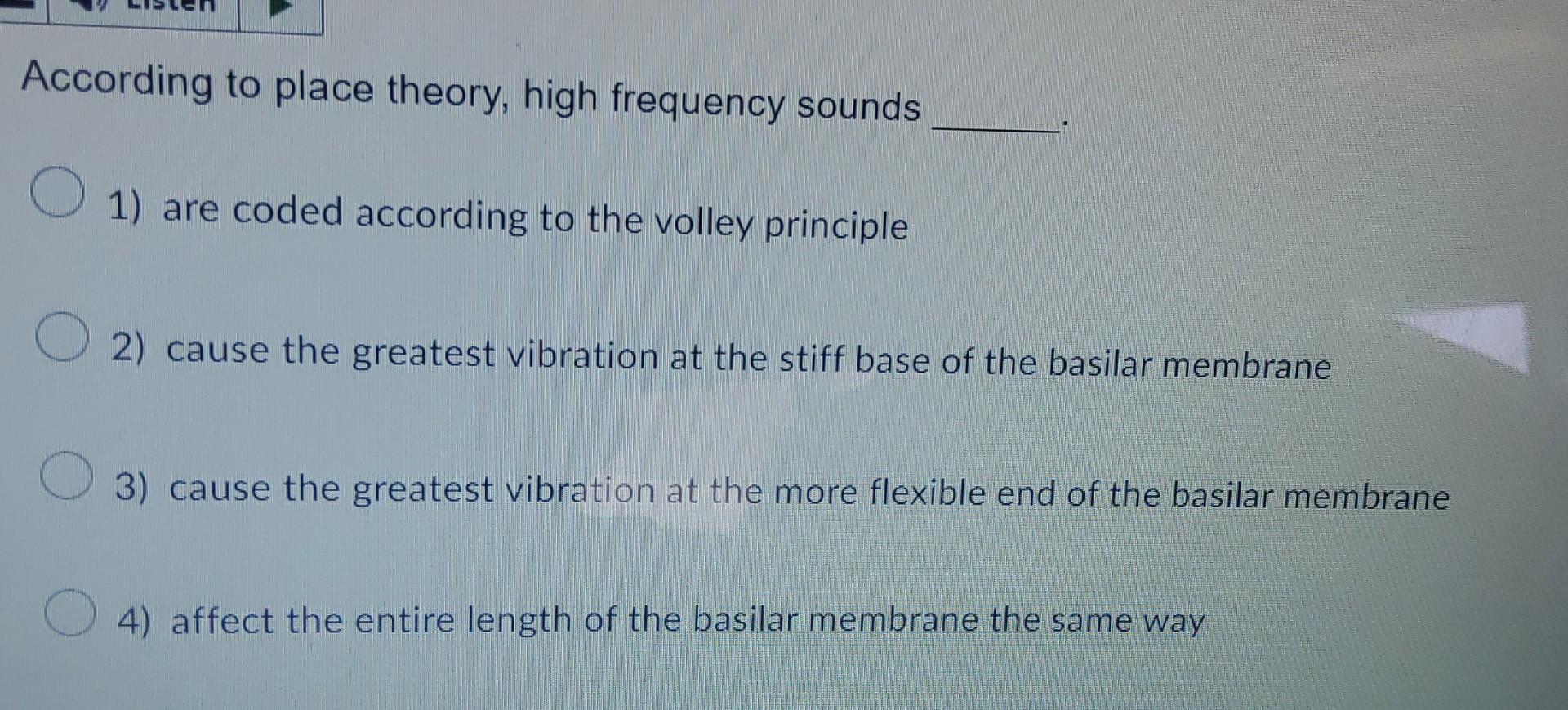 Solved According to place theory, high frequency sounds 1) | Chegg.com