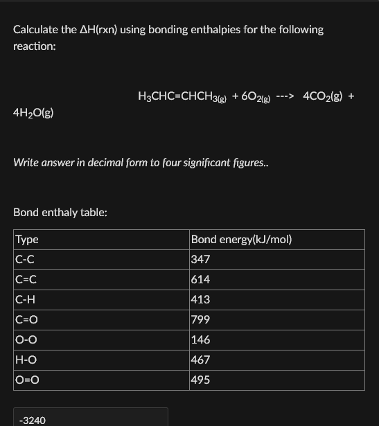 Solved Calculate the \Delta H(rxn) ﻿using bonding enthalpies | Chegg.com