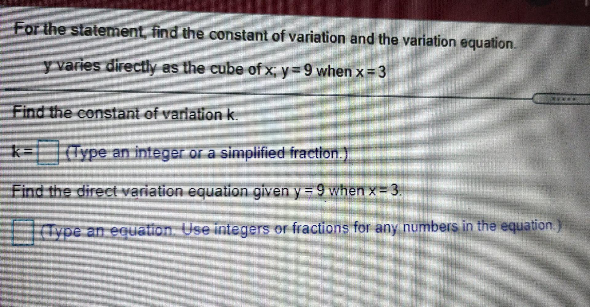 Solved For The Statement Find The Constant Of Variation And