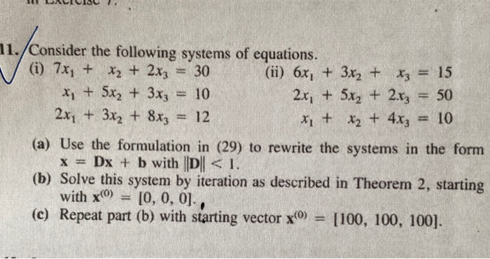 Solved 11. Consider the following systems of equations. (i) | Chegg.com Solved 11. Consider the following systems of equations. (i) | Chegg.com