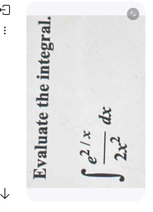 Solved Evaluate the integral. ∫2x2e2/xdx | Chegg.com