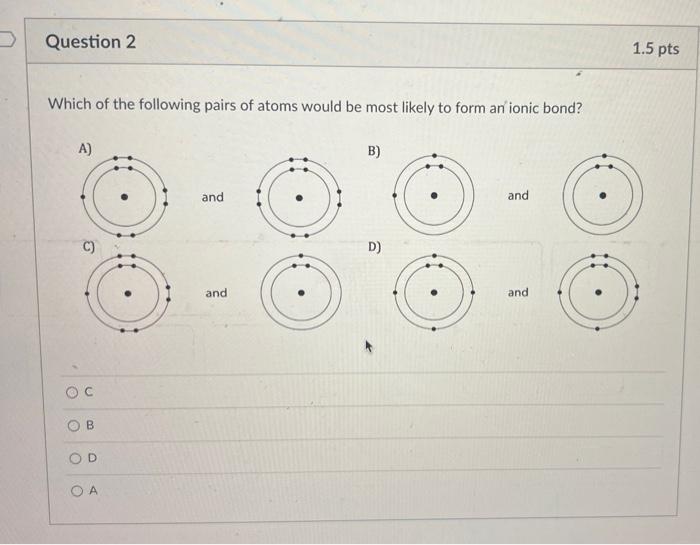 Solved Which of the following pairs of atoms would be most | Chegg.com