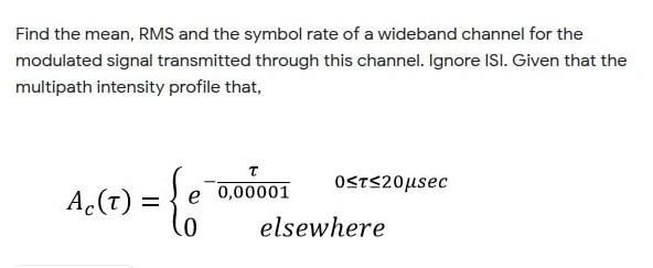 Solved Find the mean, RMS and the symbol rate of a wideband | Chegg.com