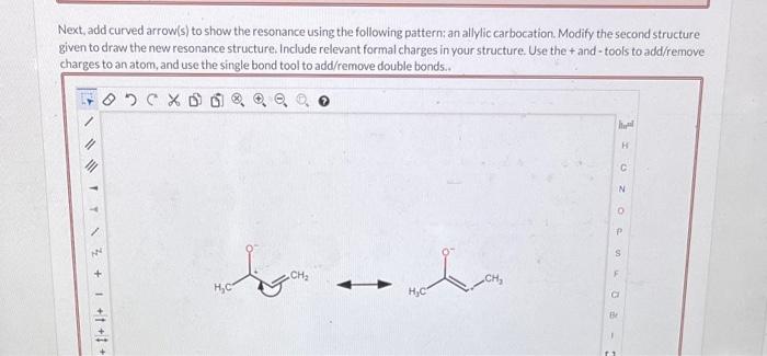 Solved Next, add curved arrow(s) to show the resonance using | Chegg.com