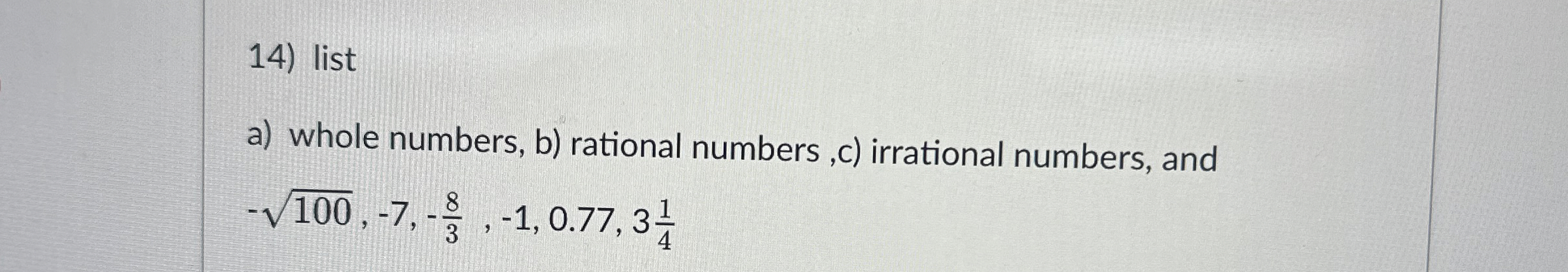 lista) ﻿whole numbers, b) ﻿rational numbers ,c) | Chegg.com