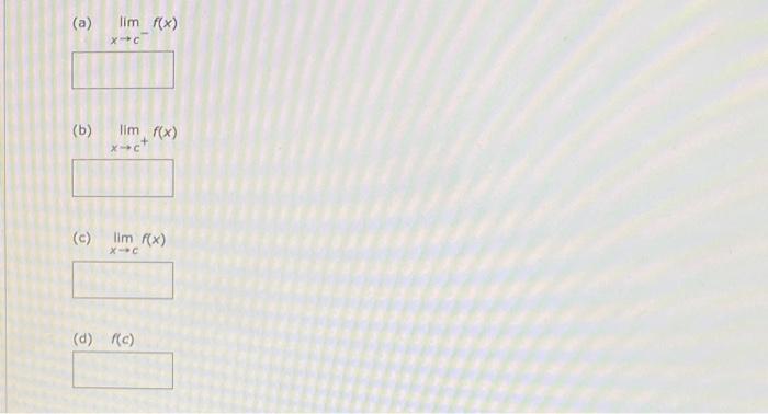 Solved graph of y=f(y) c=−10(a) limx→c−f(x) (b) limx→c+f(x) | Chegg.com