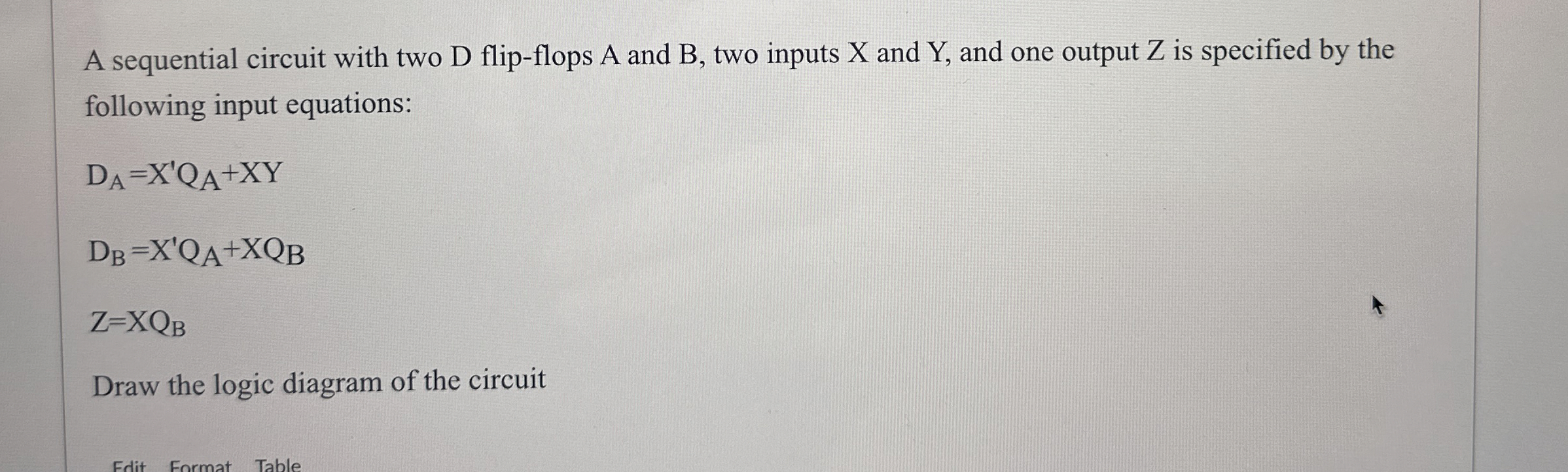 Solved A Sequential Circuit With Two D ﻿flip Flops A And B