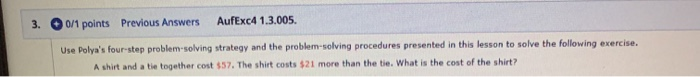 Solved Use Polya's four-step problem-solving strategy and | Chegg.com
