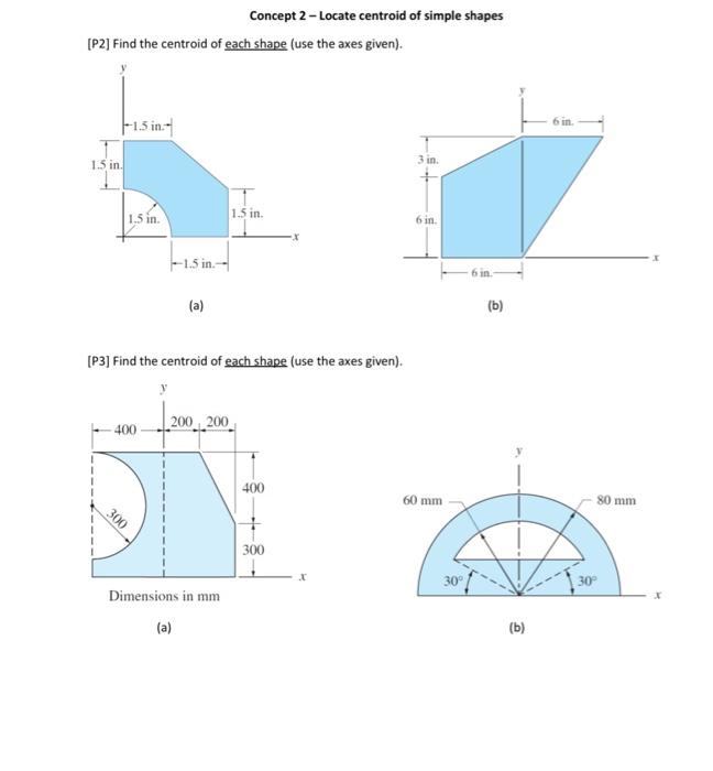 Solved [P2] Find the centroid of each shape (use the axes | Chegg.com