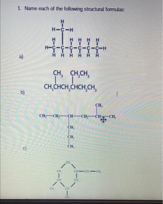 Solved 1. Name each of the following structural formulas: | Chegg.com
