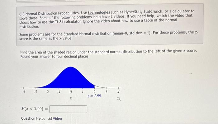 Solved 6.3 Normal Distribution Probabilities. Use | Chegg.com