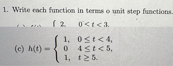 Solved 1. Write each function in terms o unit step | Chegg.com