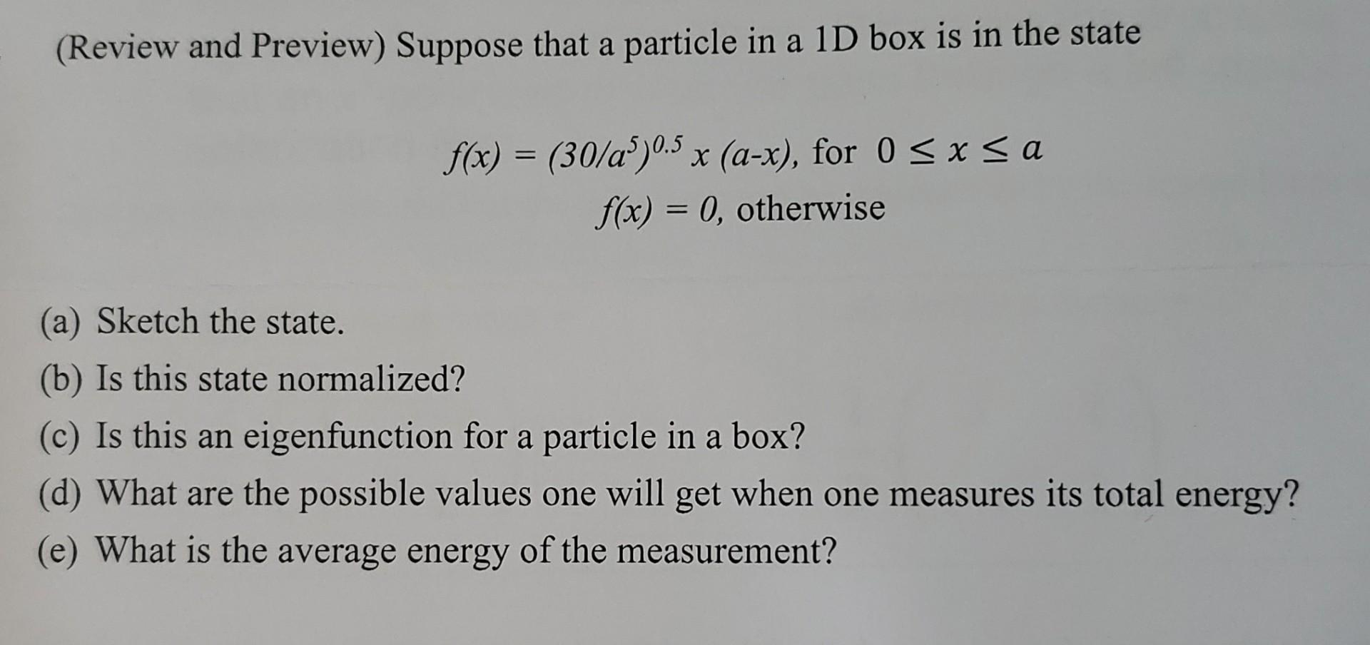 Solved (Review and Preview) Suppose that a particle in a 1D | Chegg.com