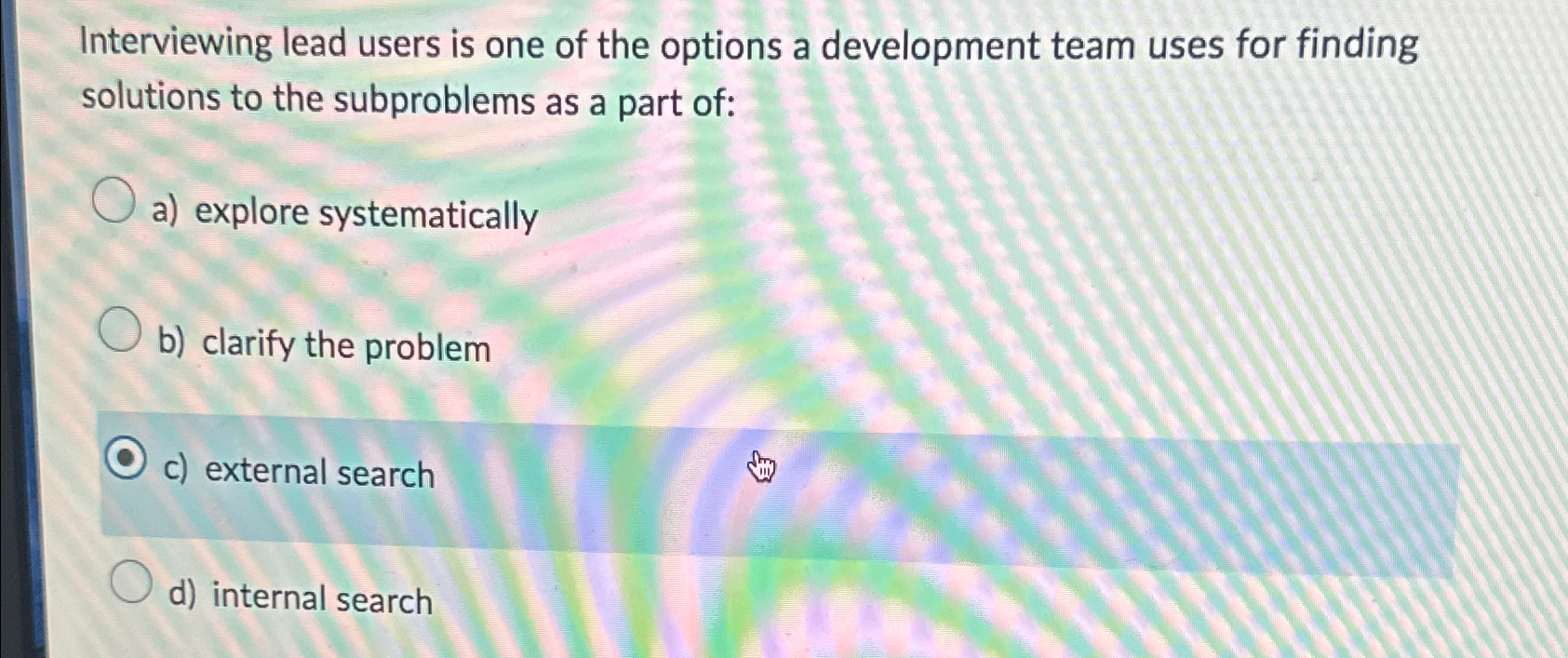 Solved Interviewing lead users is one of the options a | Chegg.com
