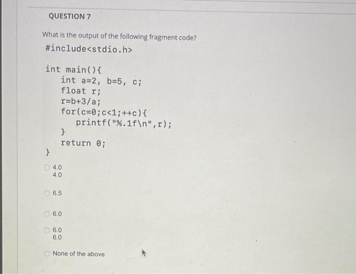 Solved What Is The Output Of The Following Fragment Code
