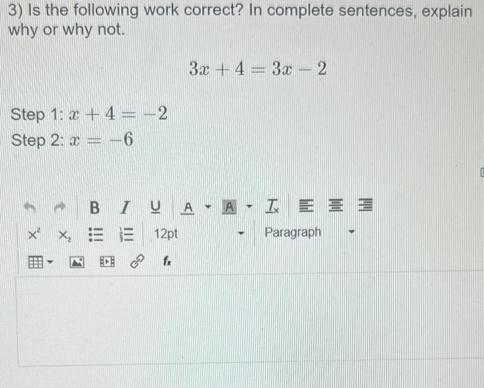 Solved 3) Is the following work correct? In complete | Chegg.com