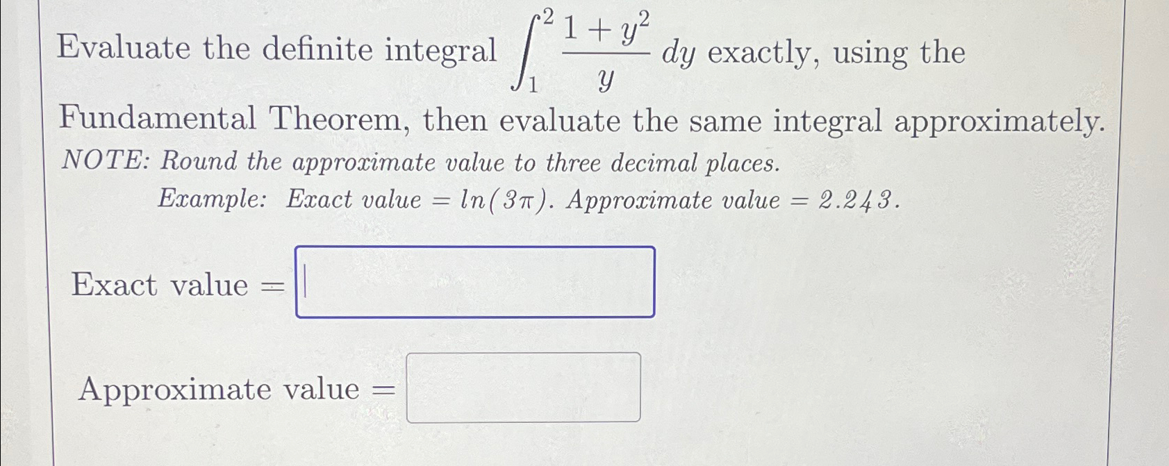 Solved Evaluate the definite integral ∫121+y2ydy ﻿exactly, | Chegg.com